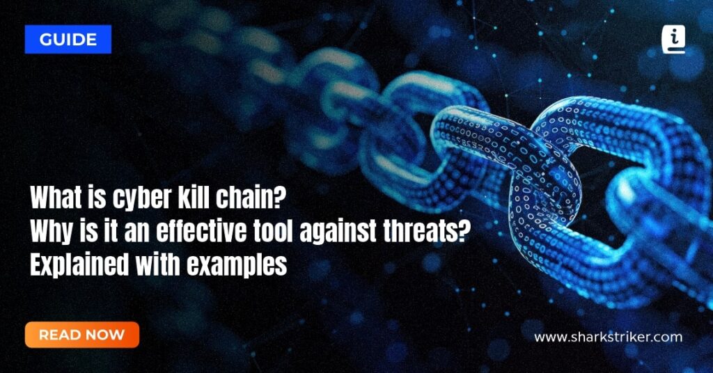 What is Cyber Kill Chain? What are the stages of a Cyber Kill Chain ...