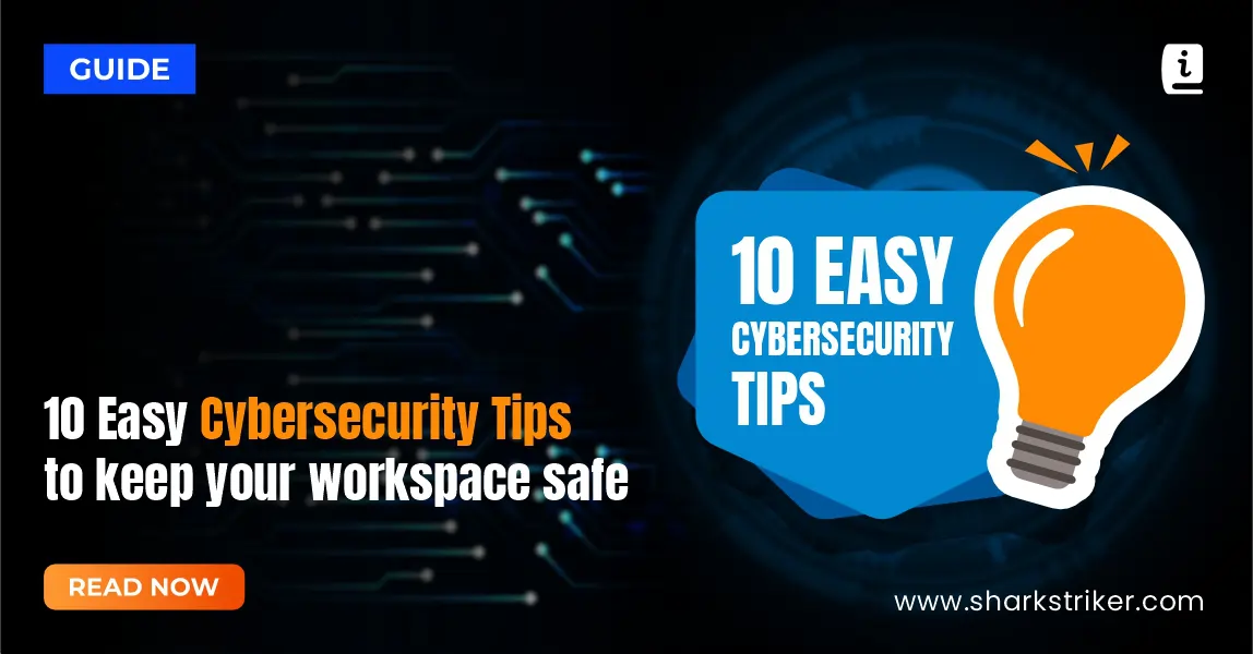 8 cybersecurity tips to secure yourself from email attacks - SharkStriker