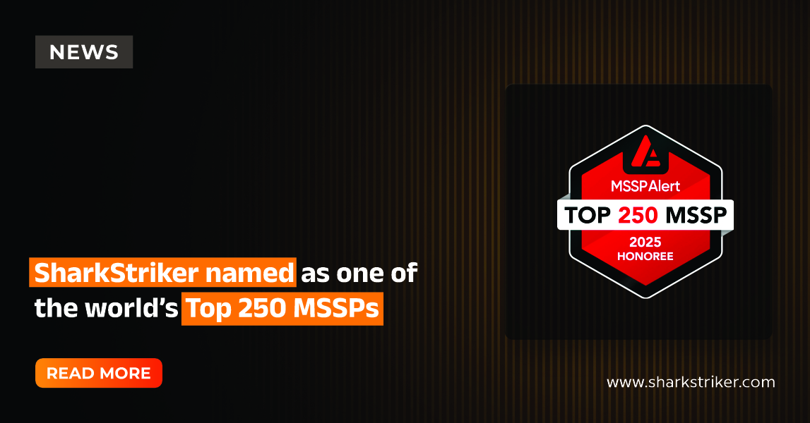 SharkStriker named as one of the top 250 MSSP by MSSP alert - SharkStriker