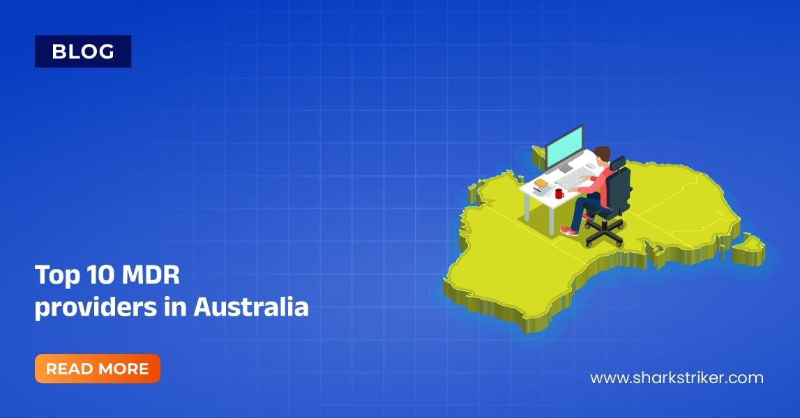 Top 10 Managed Detection and Response service providers in Australia ...
